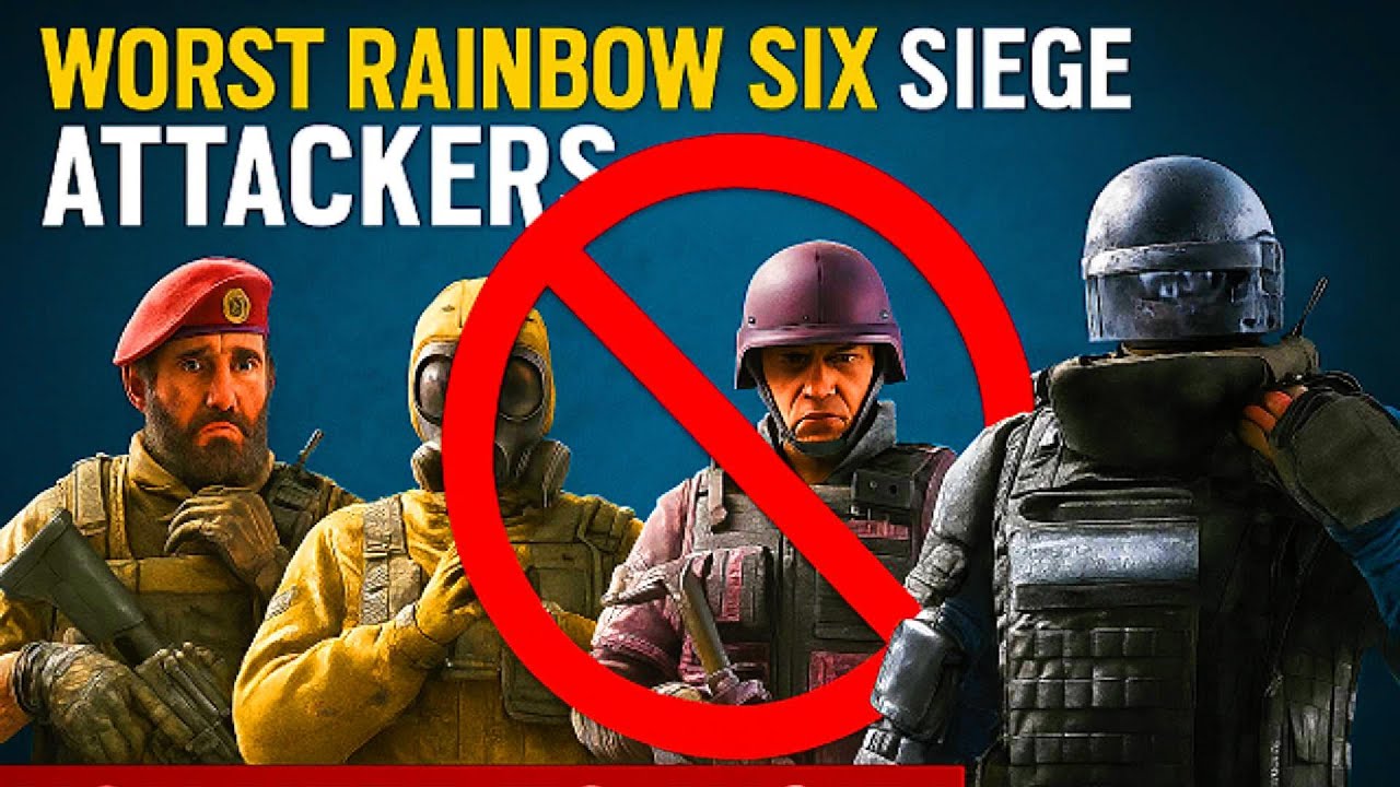 WORST Rainbow Six Siege Attackers You Need to Avoid! - YouTube