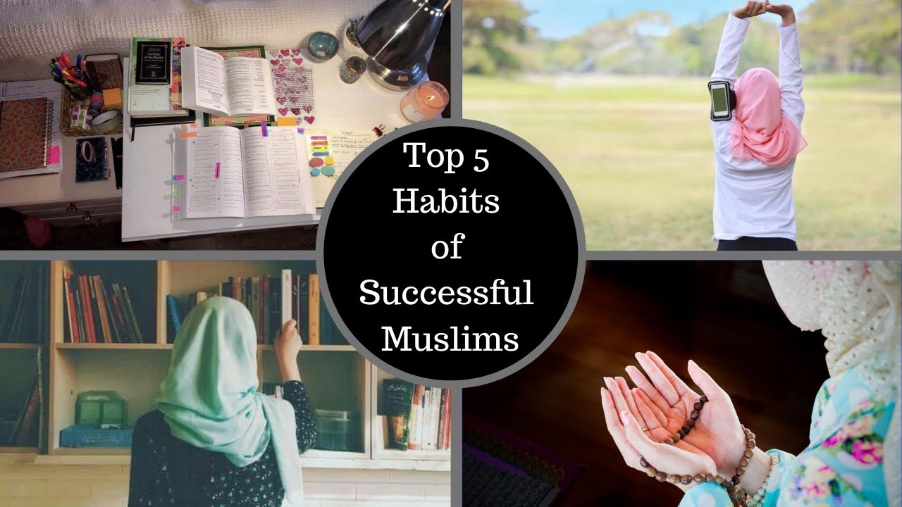 Top 5 Habits of Successful Muslims | Morning Habits and Night Habits ...