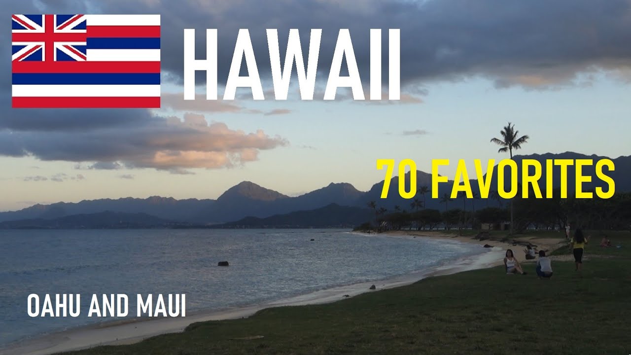 🇺🇸 Hawaii (part I) - 70 Favorites (Amazing Oahu and Beautiful Maui ...