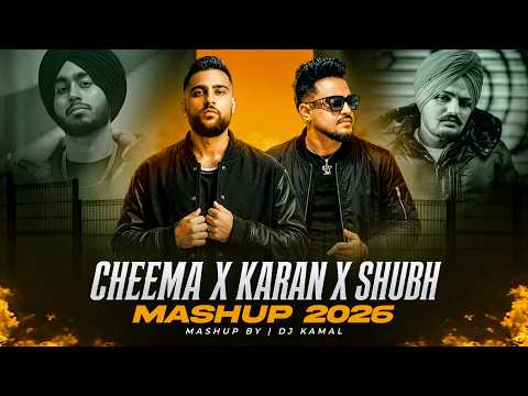 Cheema Y x Karan Aujla Mashup | Sidhu Moose Wala | Shubh | Tiktok Viral 2026 | Top Hits Punjabi Song