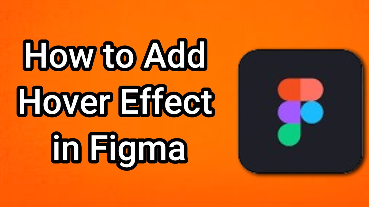 How to Add Hover Effect in Figma - YouTube