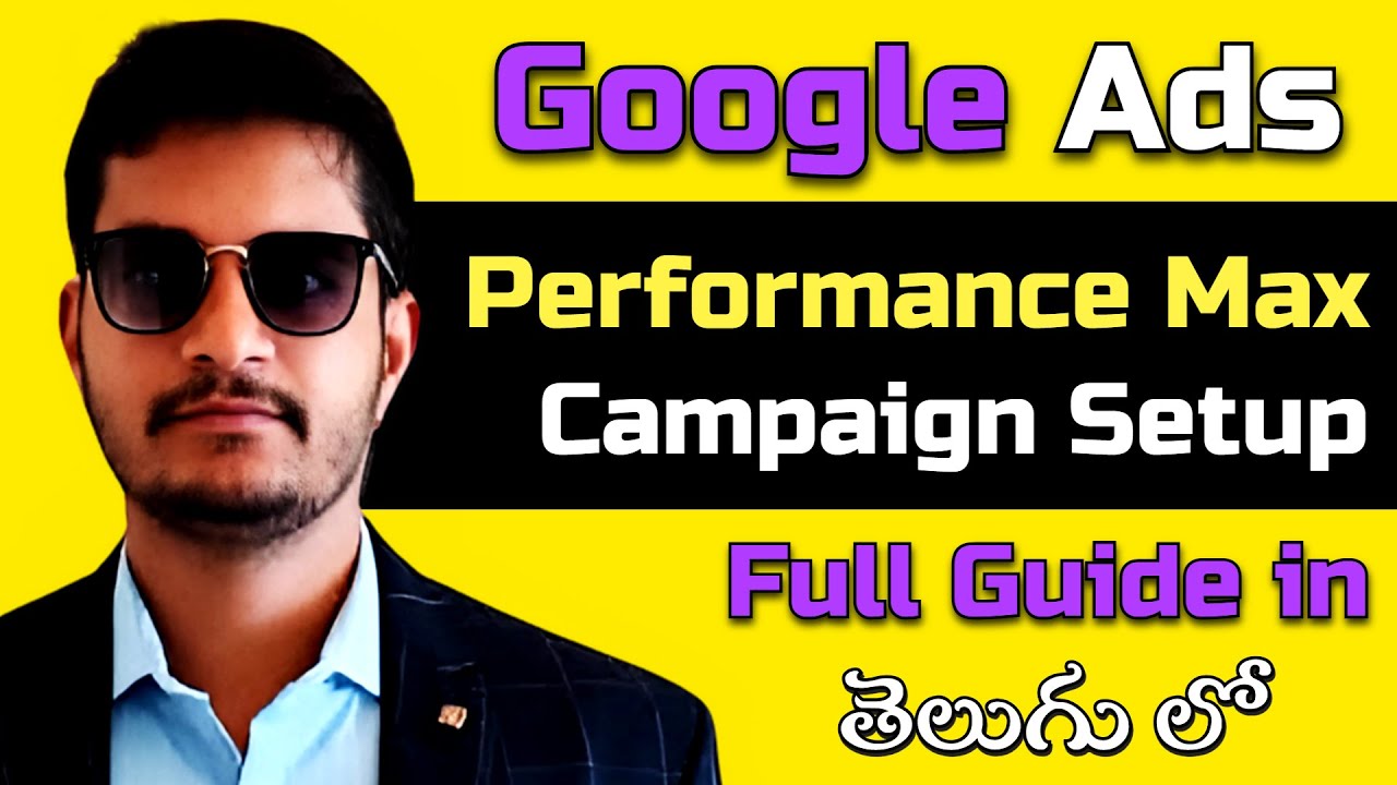 Google Ads Performance Max Campaign Setup | Digital Marketing in Telugu | SDM Classes - YouTube