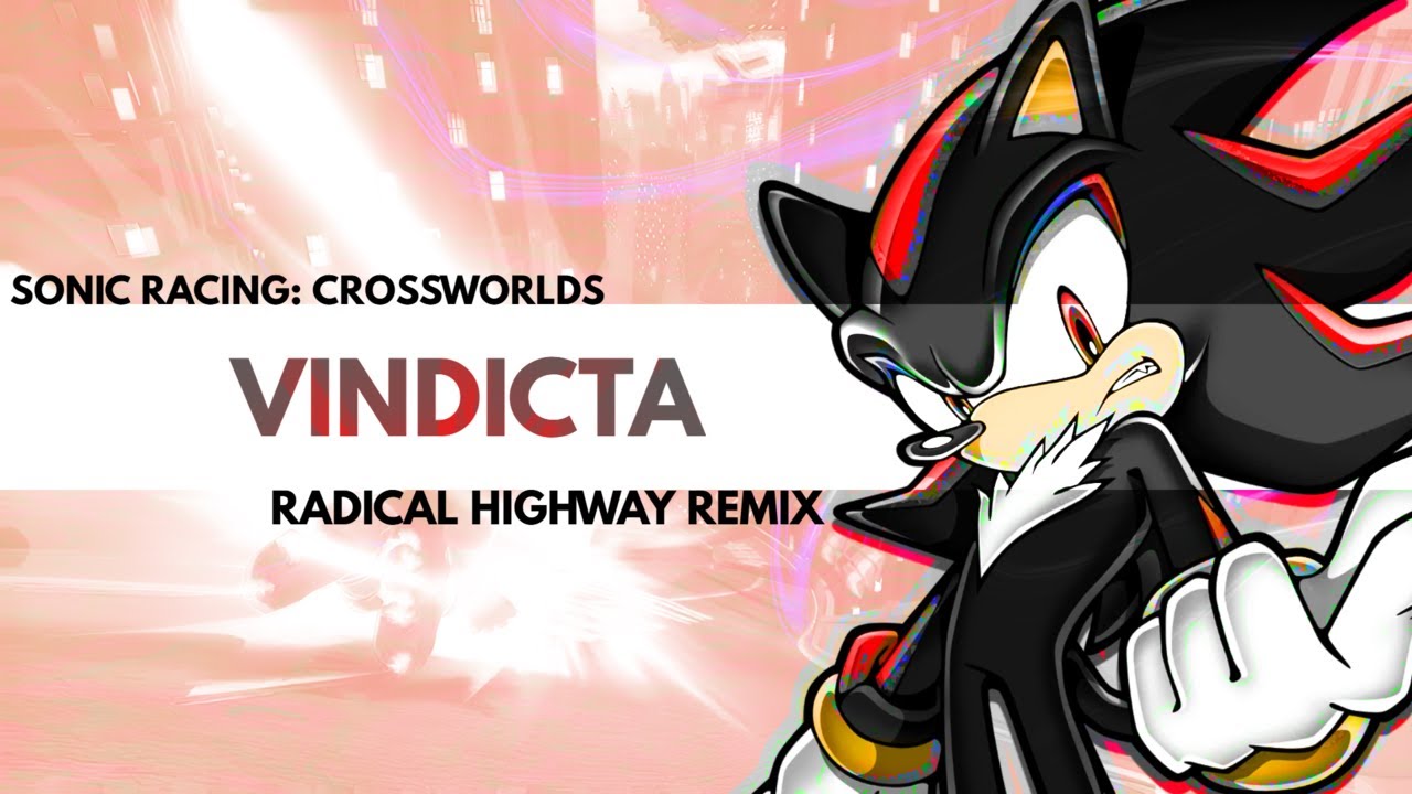 Radical Highway [Sonic Racing CrossWorlds UST] - YouTube