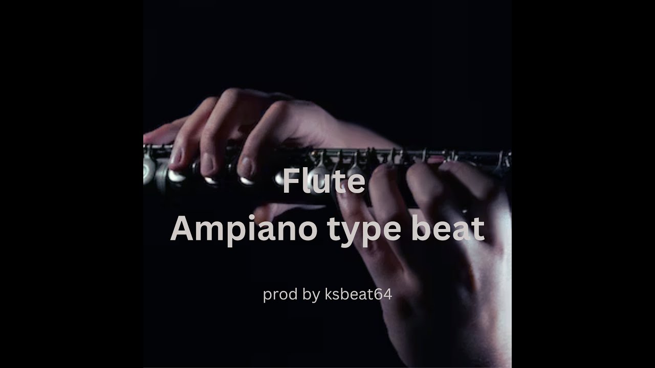 Flute Amapiano Type Beat - YouTube