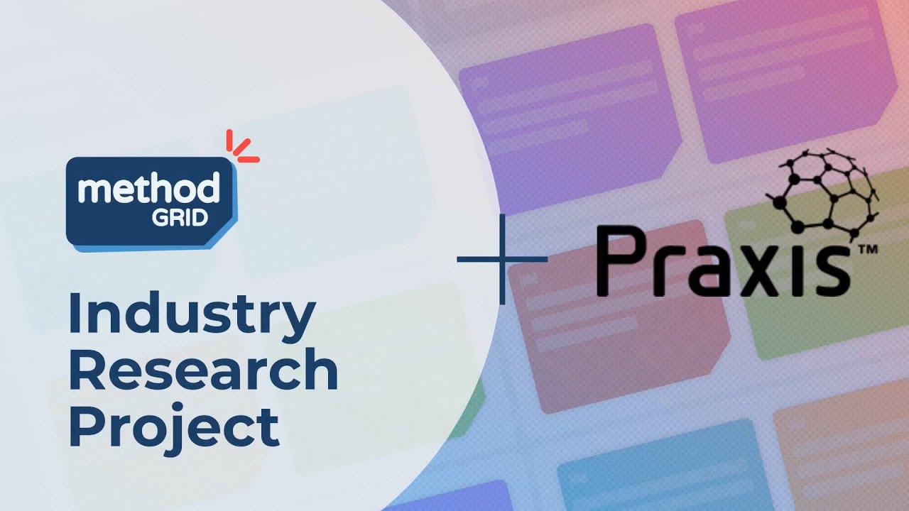 Industry research Project: Method Grid & Praxis - YouTube