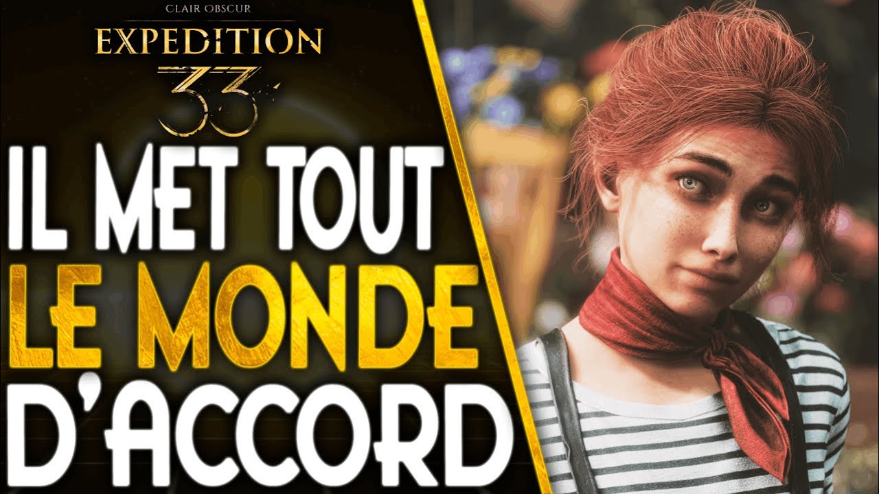 CLAIR OBSCUR EXPEDITION 33 est en train de METTRE D'ACCORD le MONDE ...