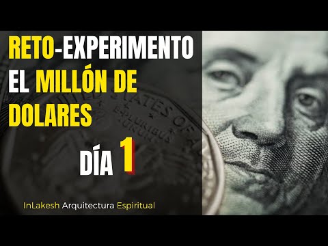 DÍA 1 | RETO-EXPERIMENTO EL MILLÓN DE DÓLARES - YouTube
