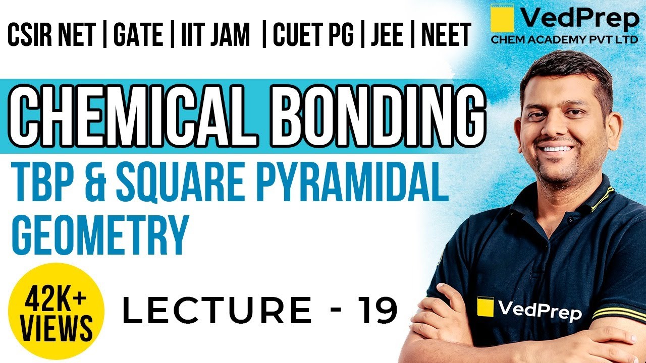 Chemical Bonding | TBP | Square Pyramidal Geometry | CSIR NET | GATE ...