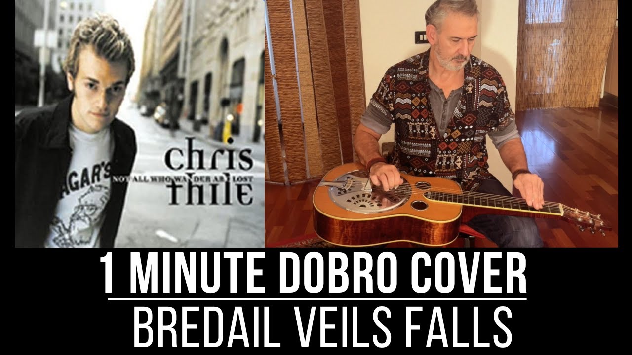 Bridal Veil Falls (Chris Thile) Paolo Ercoli dobro cover - squareneck ...