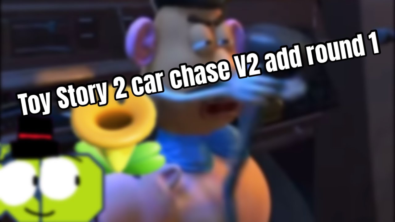 Toy Story 2 car chase V2 add round 1 - YouTube