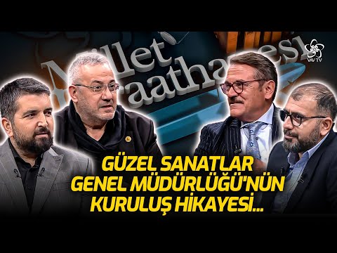 Güzel Sanatlar Genel Müdürlüğü, 90 Yıl Önce Hangi İhtiyaçlardan Doğdu? | Millet Kıraathanesi