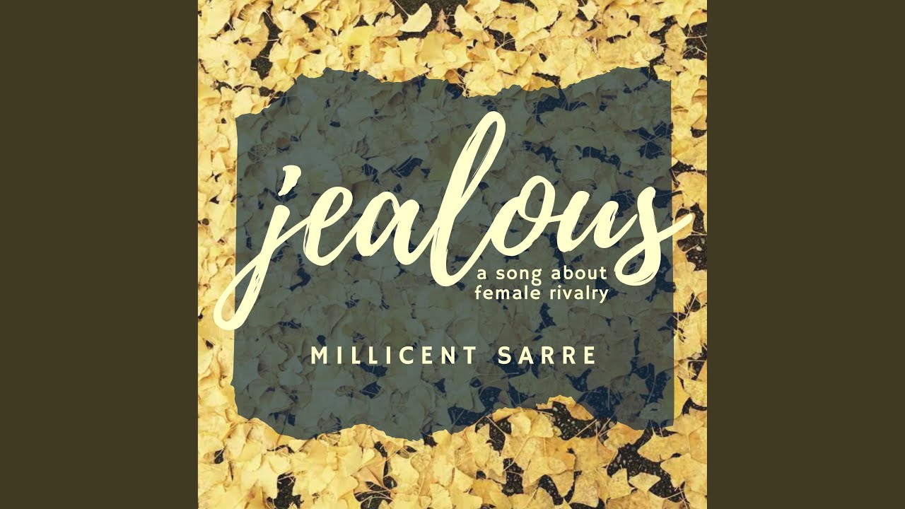 jealous: a song about female rivalry - YouTube