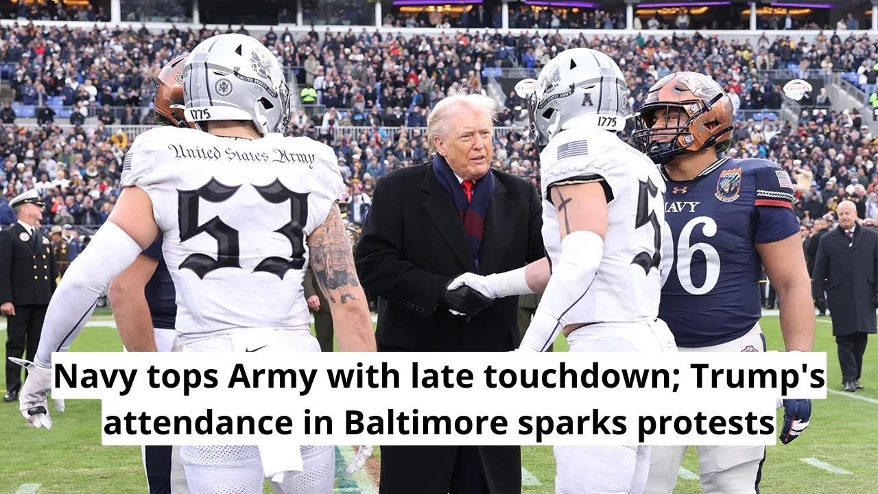 Navy tops Army with late touchdown; Trump's attendance in Baltimore ...