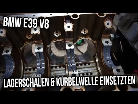 BMW E39 V8 - Lagerschalen & Kurbelwelle einsetzten - YouTube