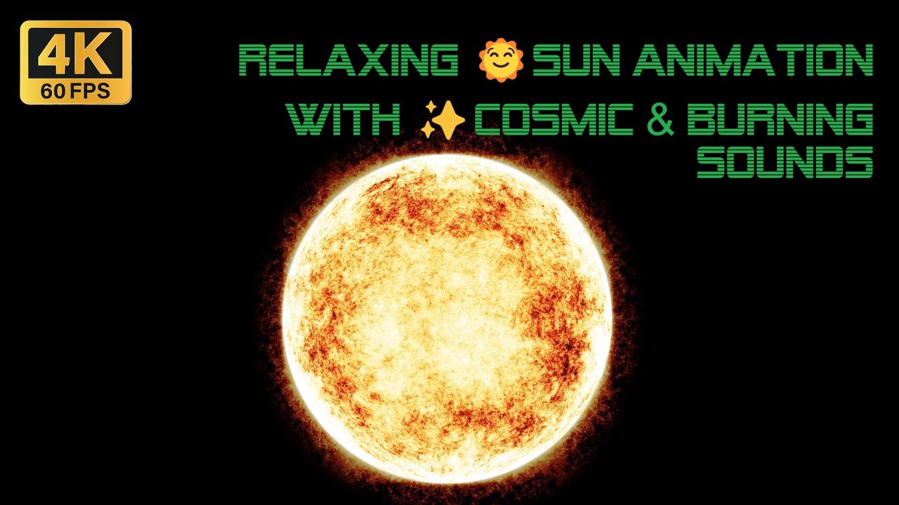 Relaxing 🌞Sun Animation with Cosmic & Burning Sounds | Sleep ...