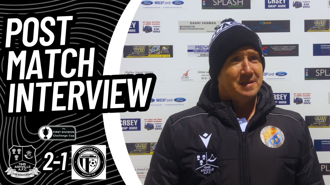 Ashville 2-1 Barnton | Post Match Interview | Edward Case Cup - YouTube