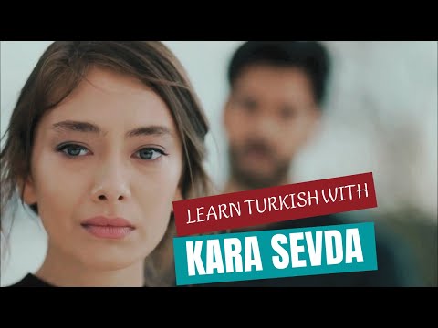 Learn Turkish with KARA SEVDA