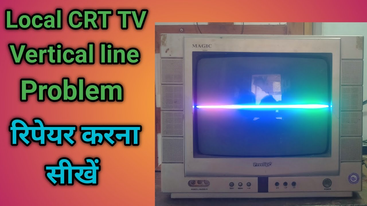 local crt tv vertical line problem repair. CRT TV में ट्यूब लाइट की तरह ...