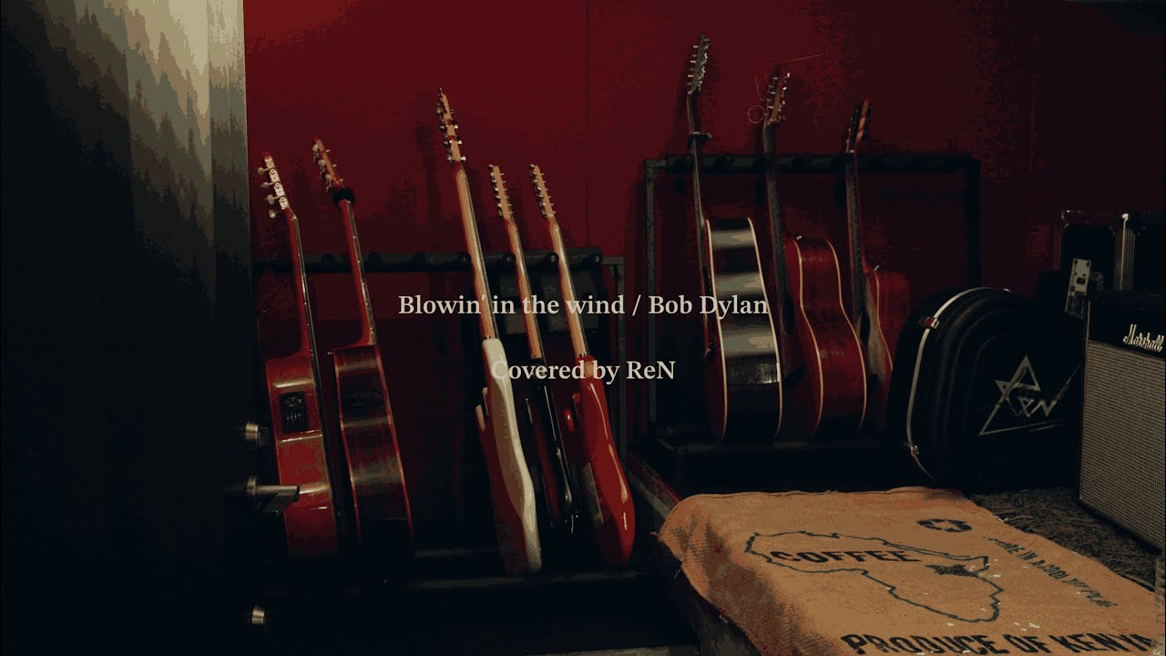 Bob Dylan - Blowin' in the wind (covered by ReN) - YouTube