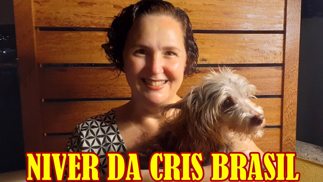 ANIVERSÁRIO DA CRIS BRASIL!!! - YouTube