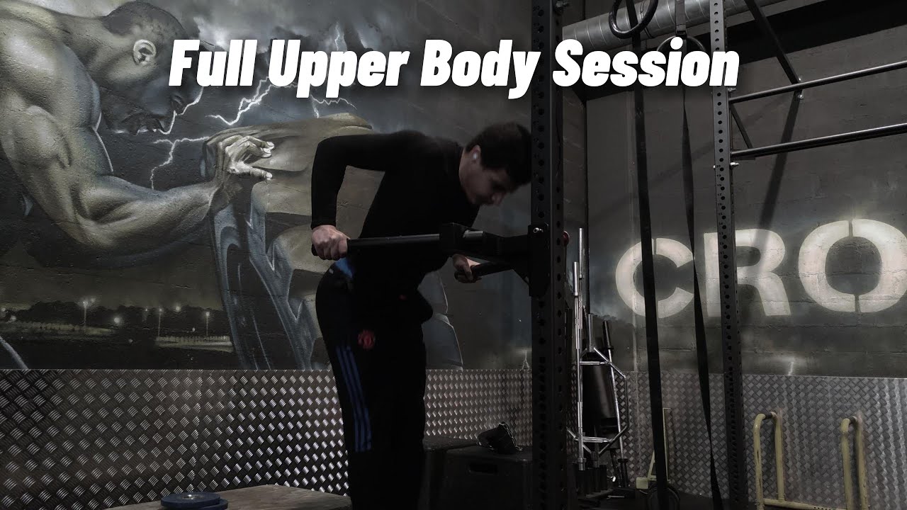 Full Upper Body Session - YouTube