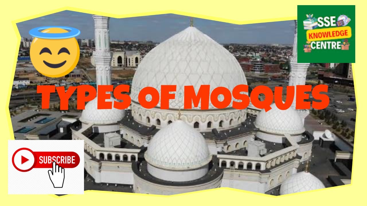 DIFFERENT KIND OF MOSQUES TYPES OF MOSQUES - YouTube