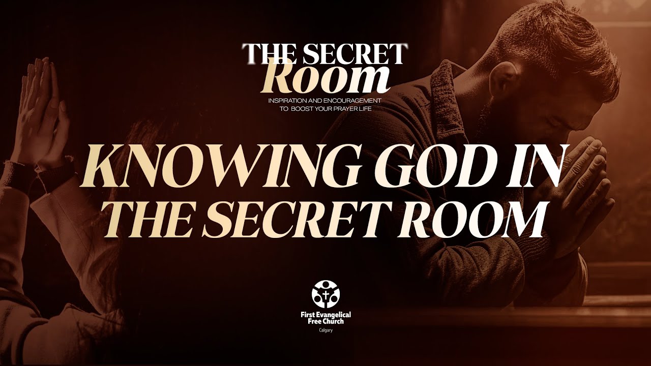 The Secret Room: #2 Knowing God In The Secret Room (Matthew 6:7-8 ...