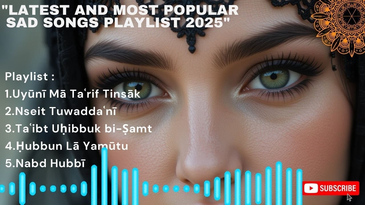 "Latest and Most Popular Sad Songs Playlist 2025" - YouTube