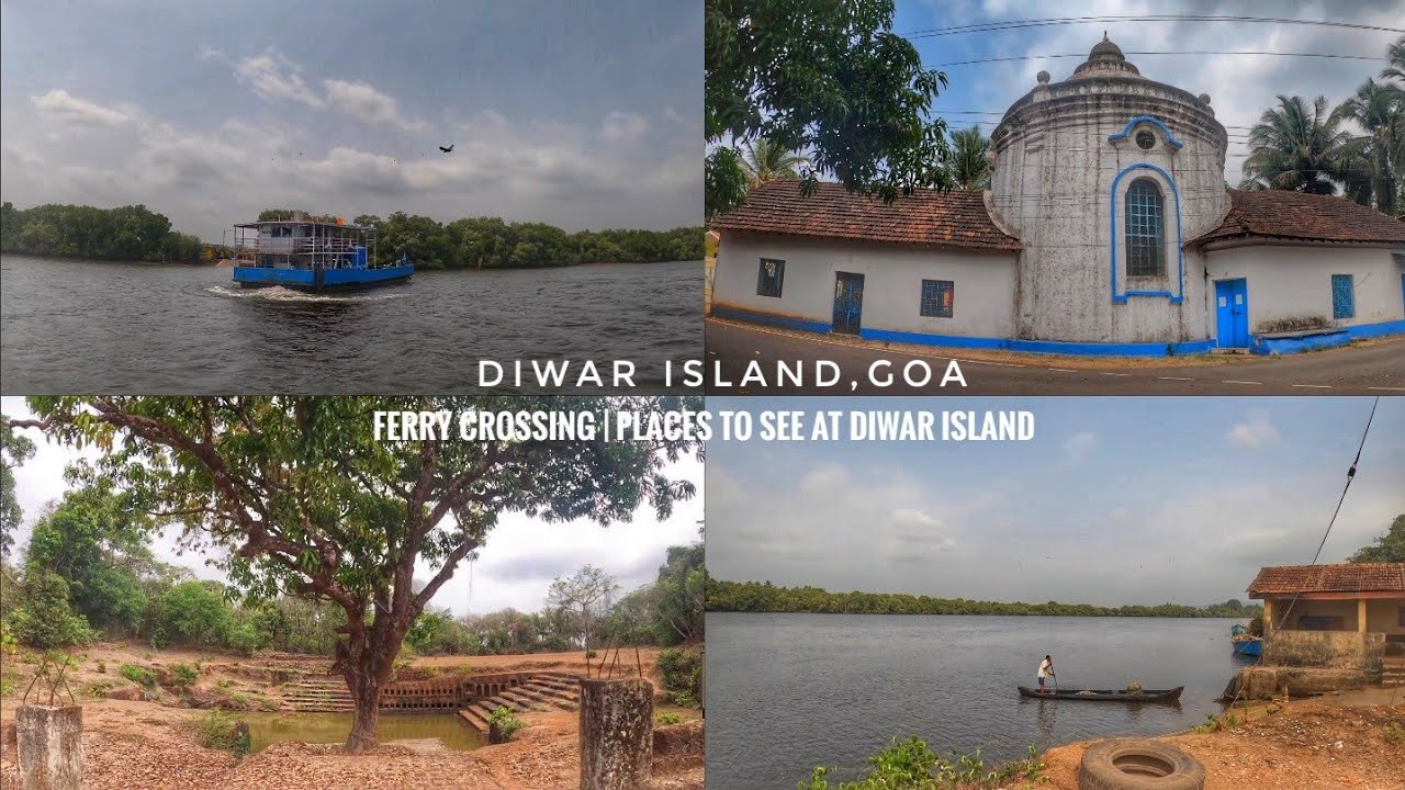 Goa - Diwar Island | Places To See At Diwar Island | Ferry Crossing ...