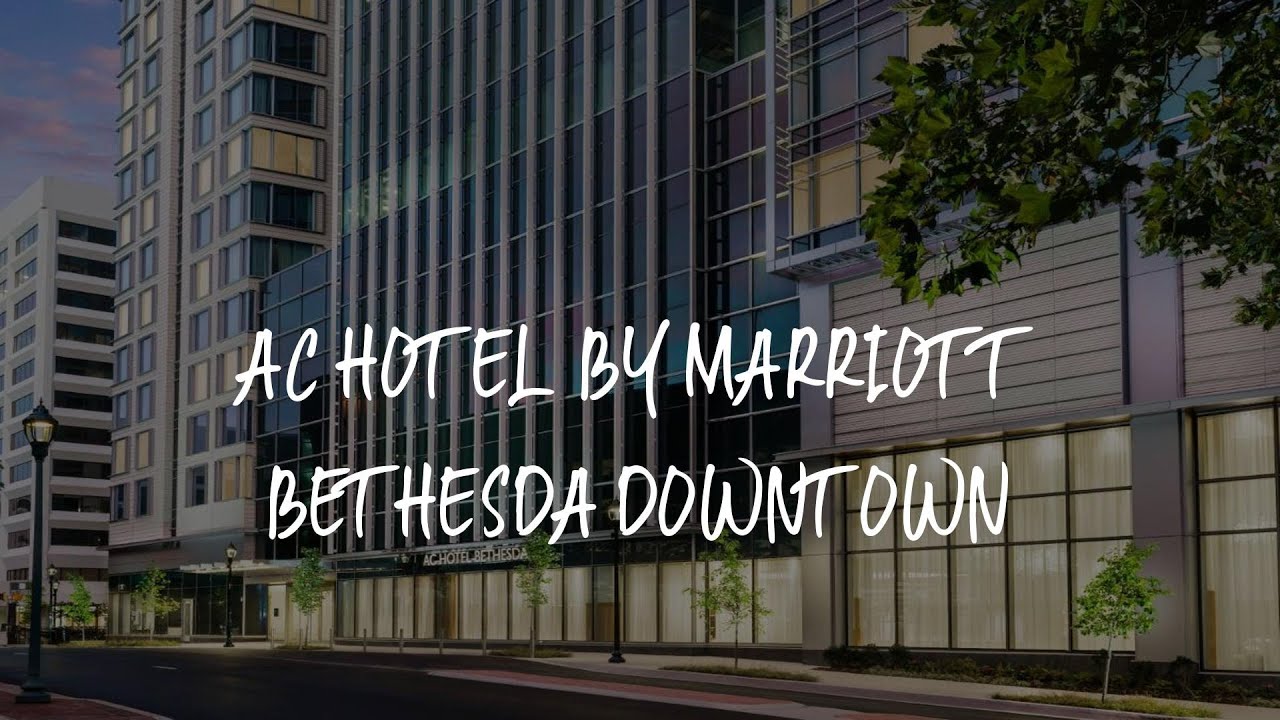 AC Hotel by Marriott Bethesda Downtown Review - Bethesda , United ...