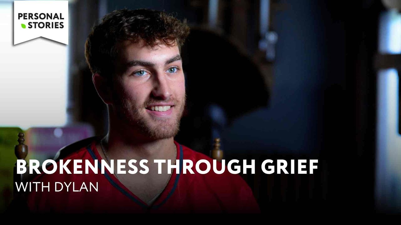 Brokenness Through Grief - Dylan - YouTube