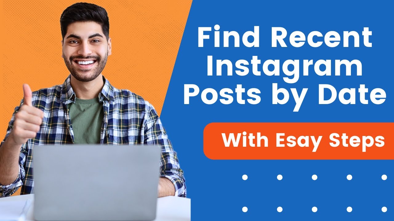 How To Check Recent Posts By Date On Instagram - YouTube