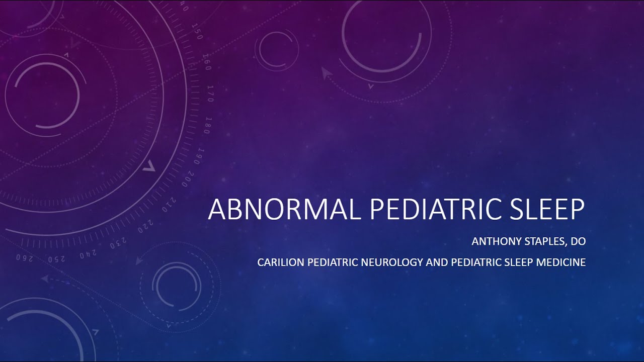 Abnormal Pediatric Sleep - YouTube