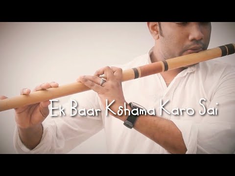 Ek Baar Kshama Karo Sai | Sai Bhajan | Flute Cover | Sai Sankar ...
