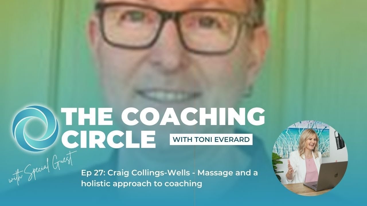 The Coaching Circle Ep 27: Craig Collings Wells - Massage and a holistic approach to coaching ...