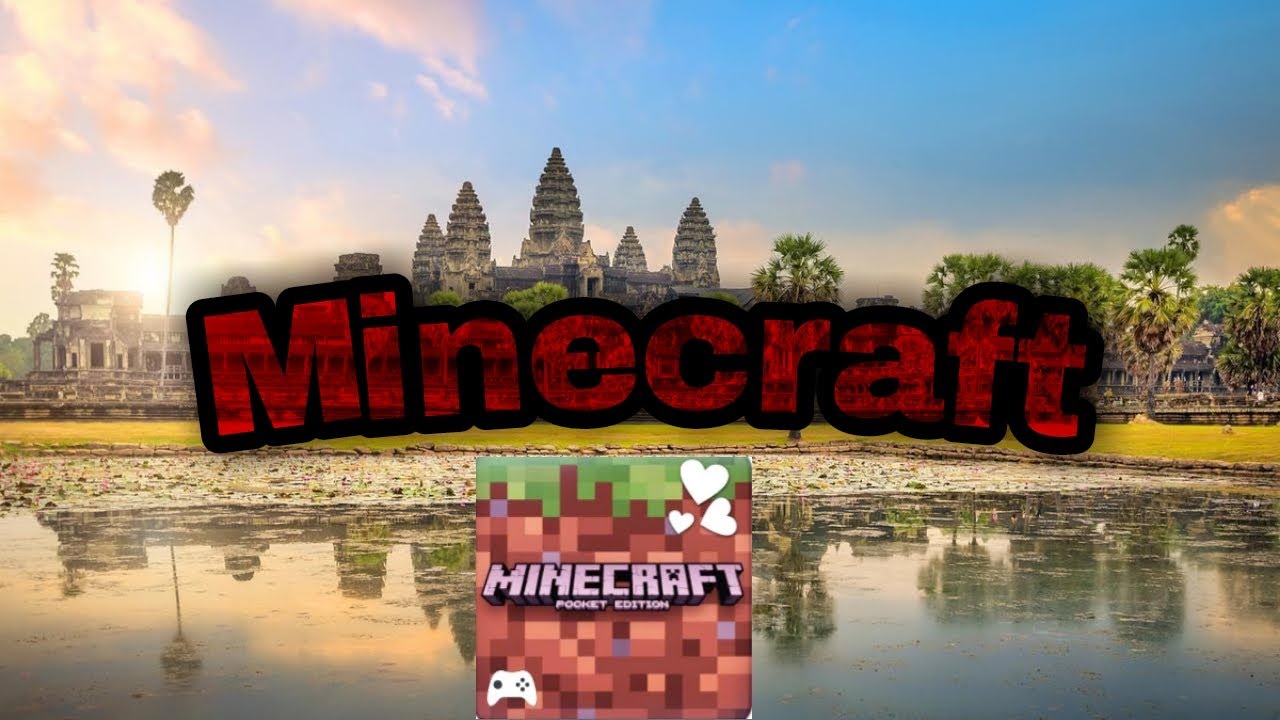 Minecraft angkor wat Cambodia 🇰🇭 😻 - YouTube