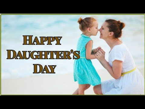 Happy daughter day whatsapp status / Daughter day status