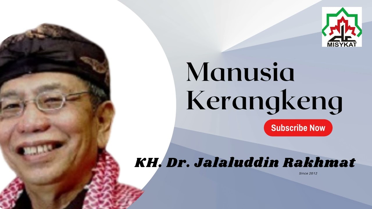 Manusia Kerangkeng | KH Dr Jalaluddin Rakhmat - YouTube