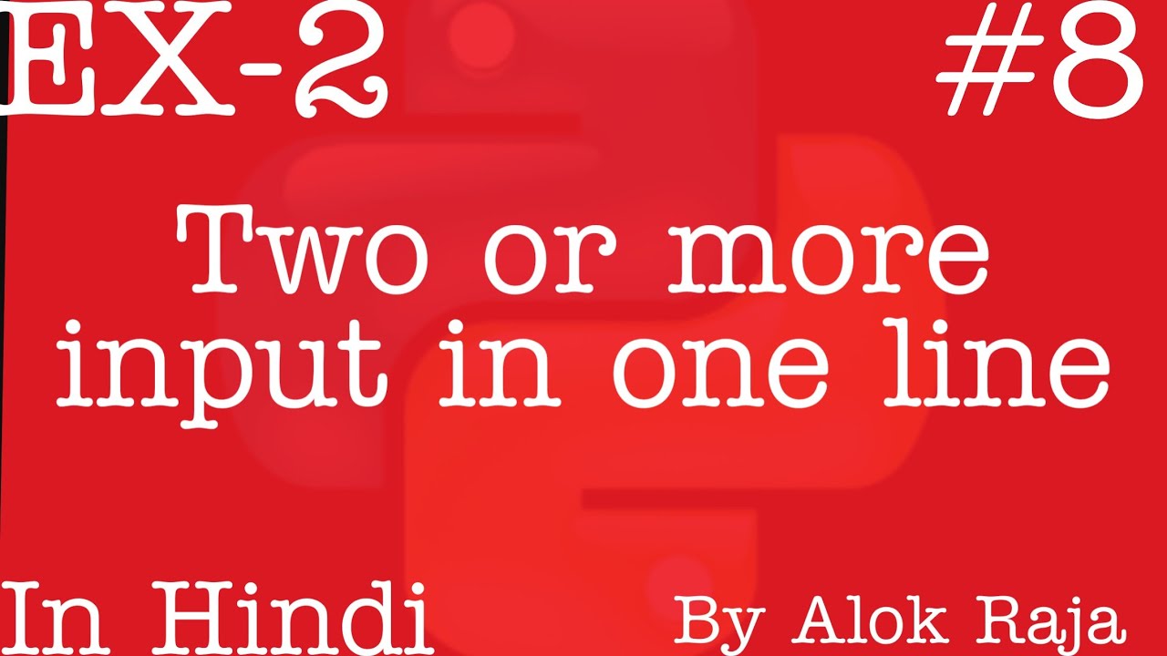 Two Or More Input In One Line Split Python Tutorial 8 Two Or More Input In One Line Split Python Tutorial 8
