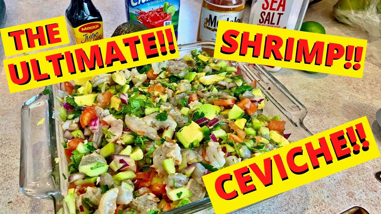 THE PERFECT SHRIMP CEVICHE | QUARANTINE SNACK | BOTANA | MEXICAN ...
