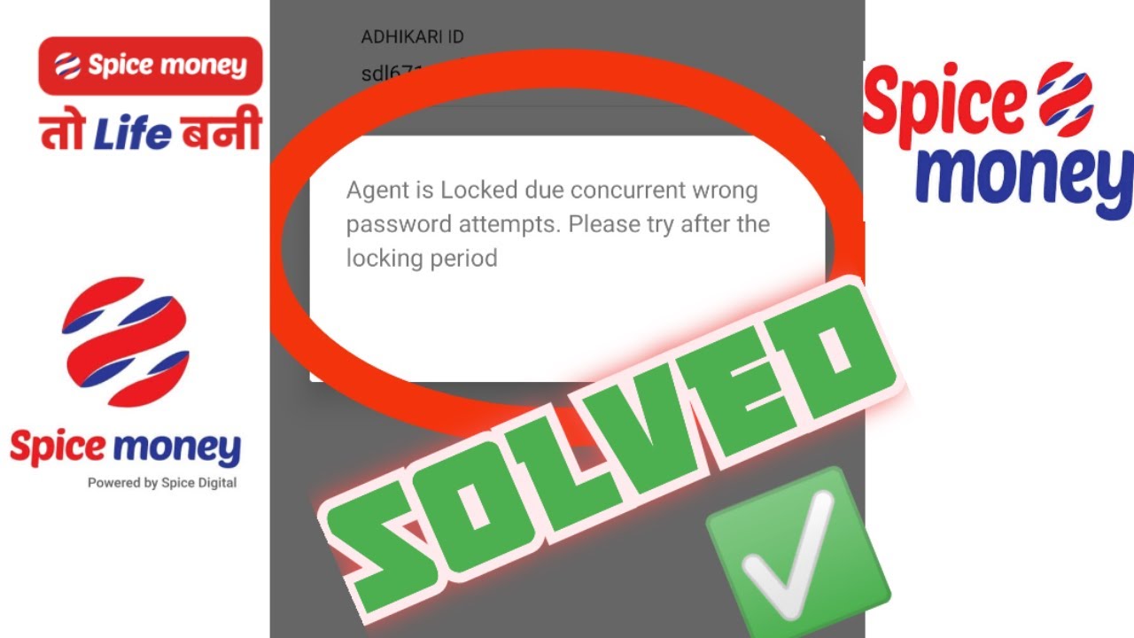 How To Unlock Spice Money Id How To Solve Agent Is Locked Due To Concurrent Wrong Password 0231
