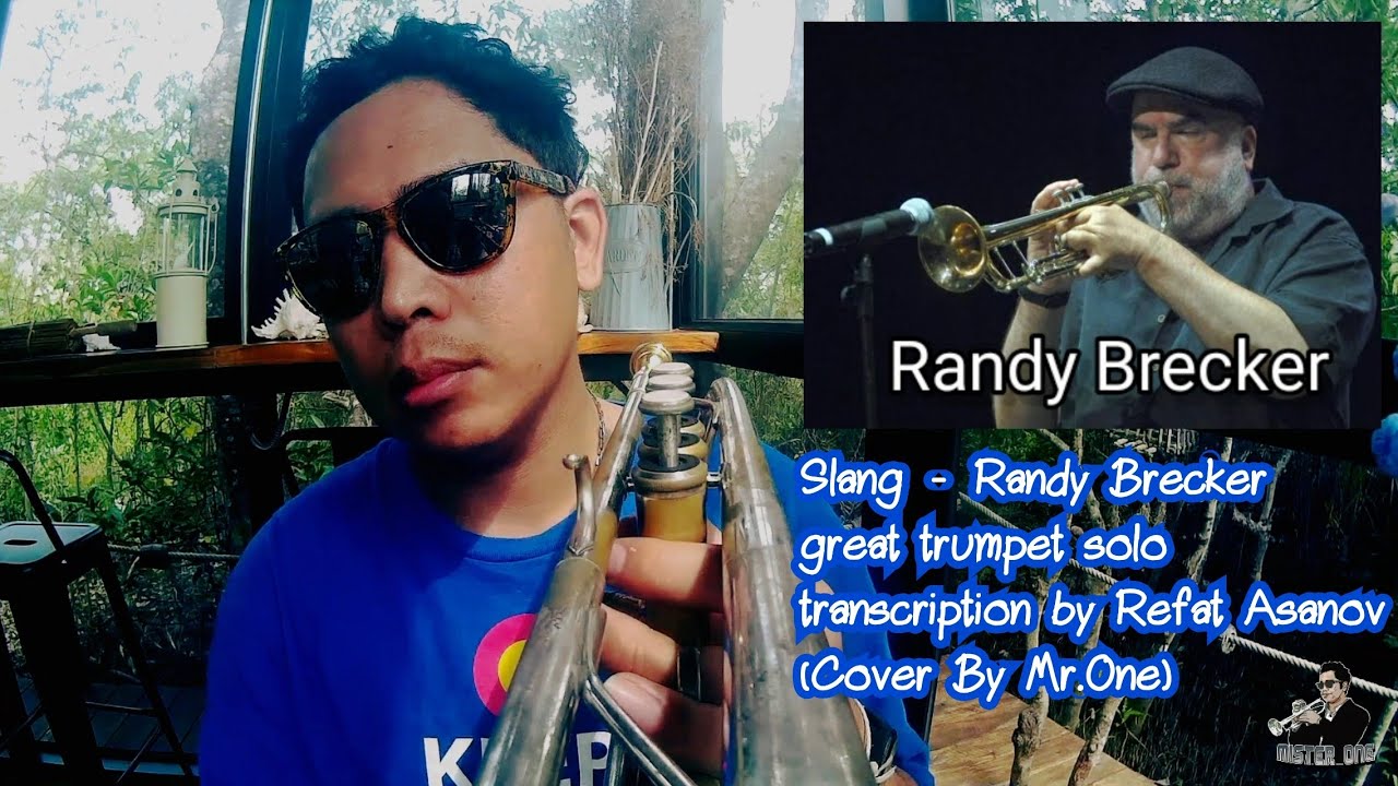 Slang - Randy Brecker reat trumpet solo transcription by Refat Asanov ...