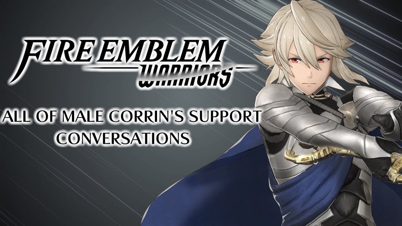 Fire Emblem Warriors: All of Male Corrin's Support Conversations - YouTube