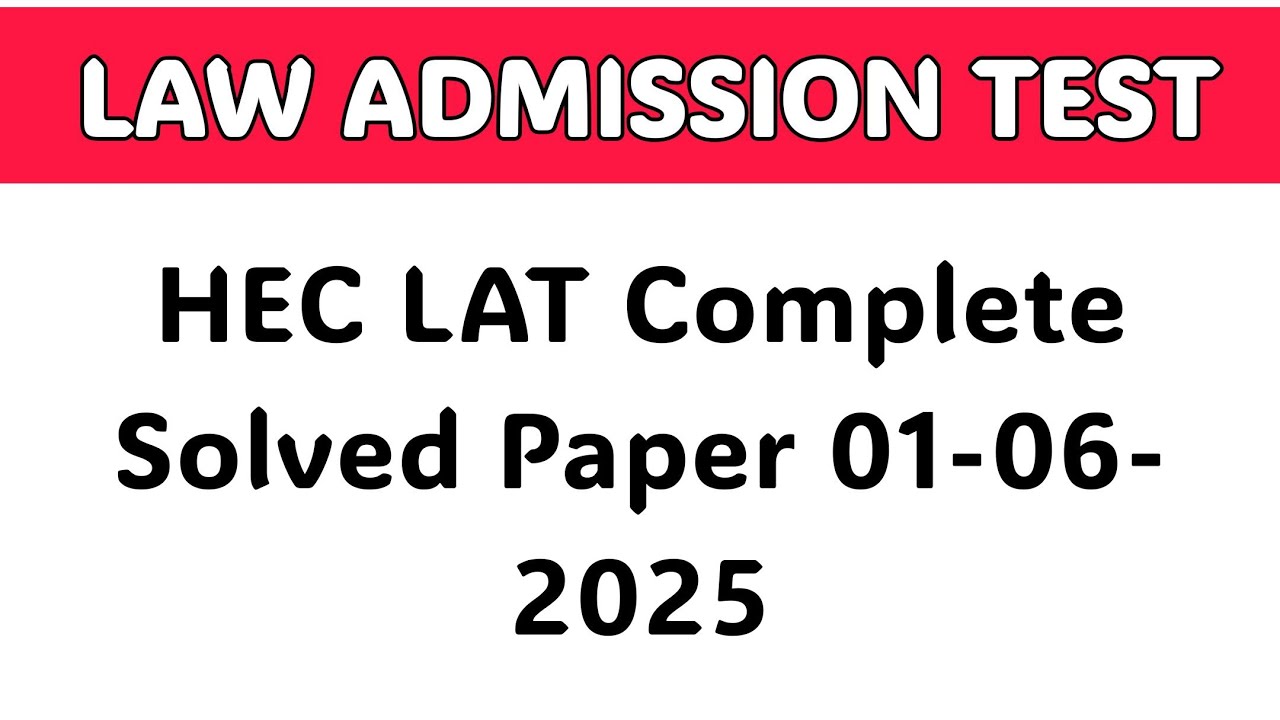 HEC LAT Complete Solved Paper 01-06_2025 | LAT Paper 2015 | Law ...