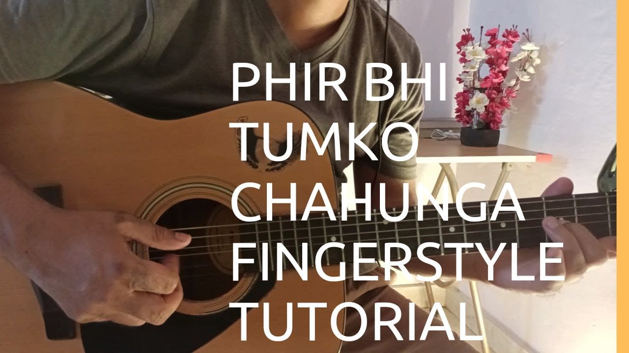Phir bhi tumko chahunga easy fingerstyle tutorial (part-1) - YouTube