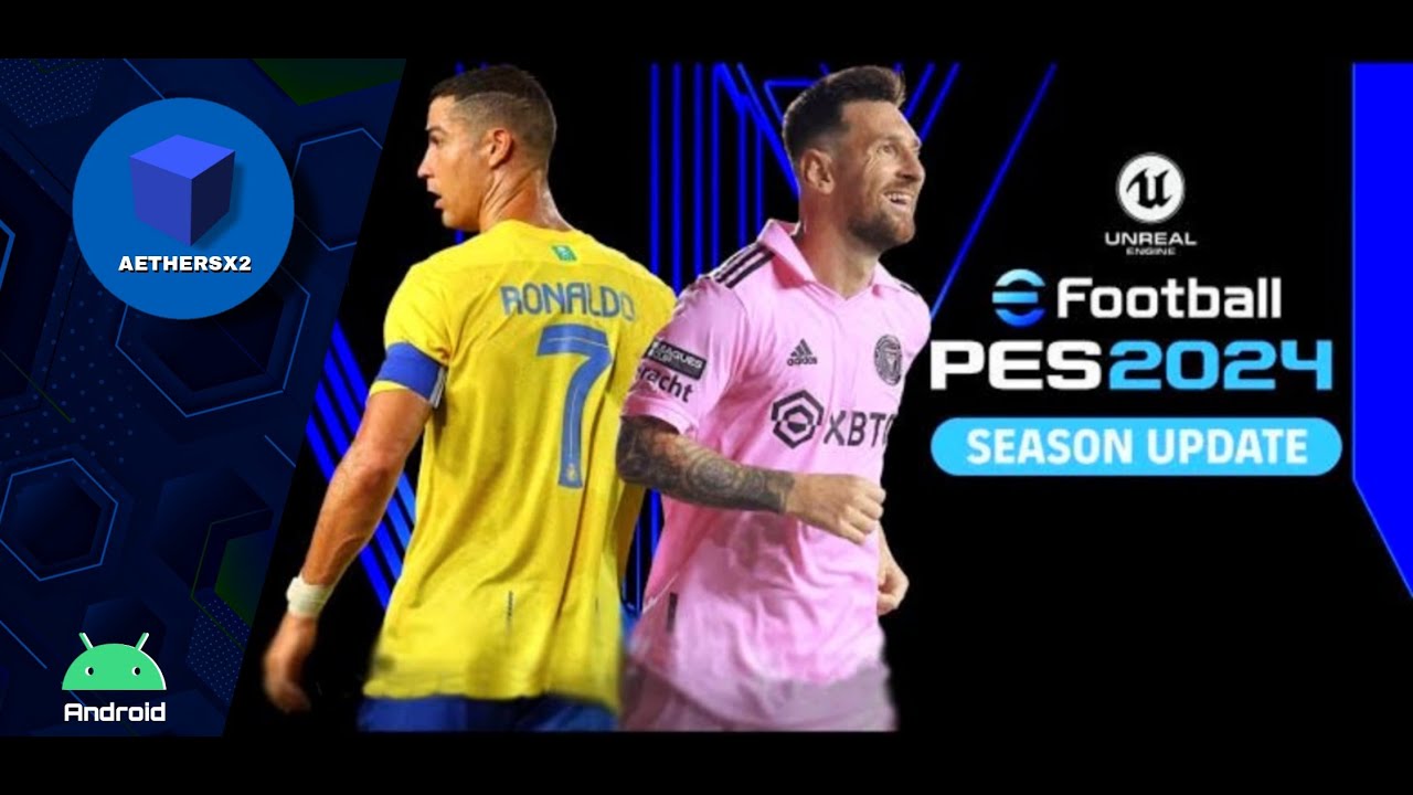 EFOOTBALL PES 2024 PS2 HD Aethersx2 Android (With Camera Far) - YouTube
