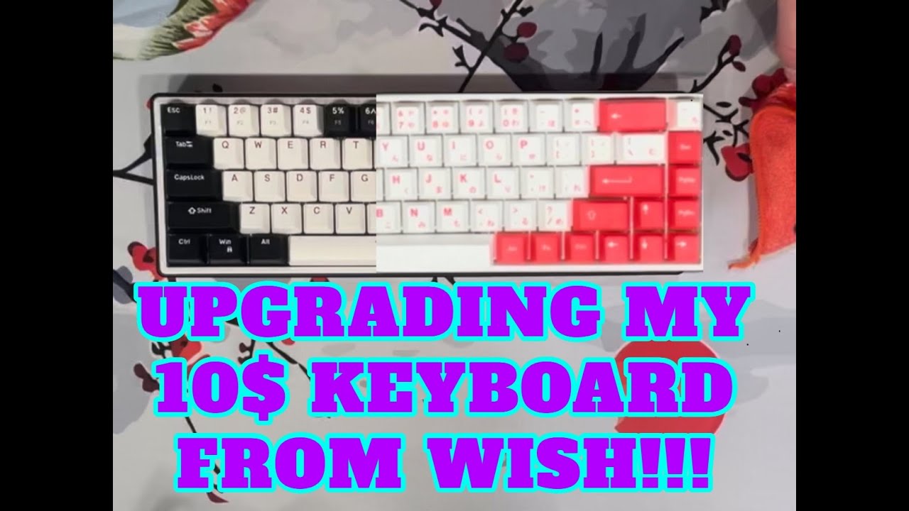 UPGRADING AND MODDING A 10$ KEYBOARD... - YouTube