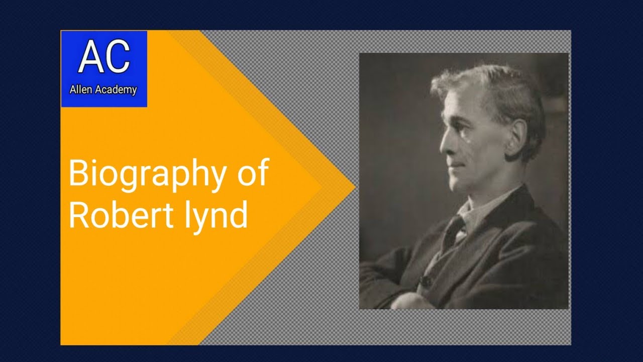 Biography of Robert Wilson Lynd ( In Hindi). - YouTube
