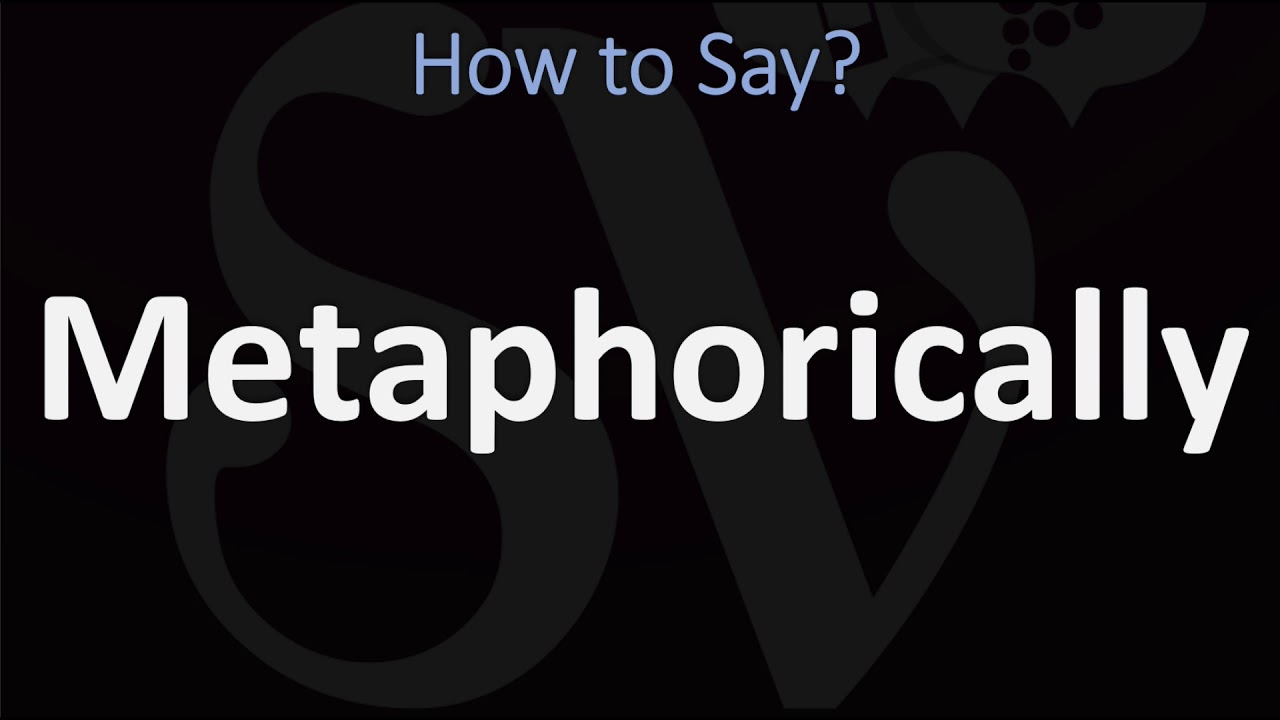 How to Pronounce Metaphorically? (2 WAYS!) British Vs US/American ...