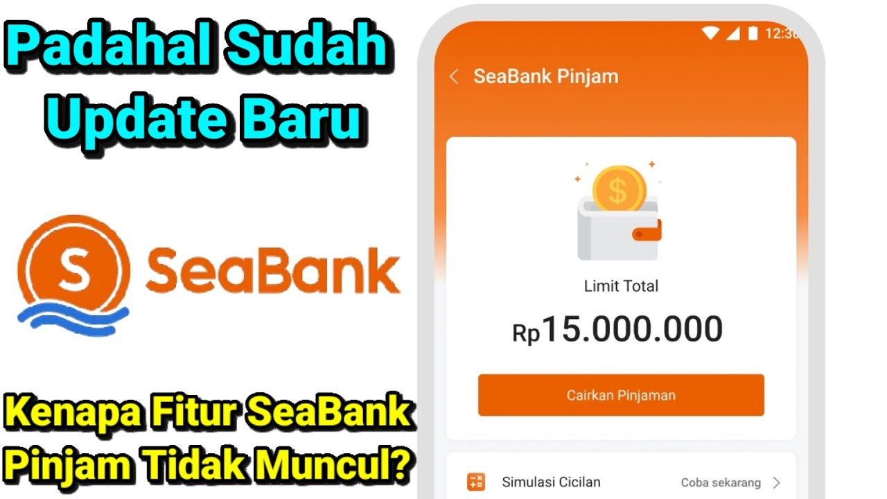 Fitur SeaBank PINJAM Tidak Muncul, Ternyata Ini Penyebabnya... - YouTube